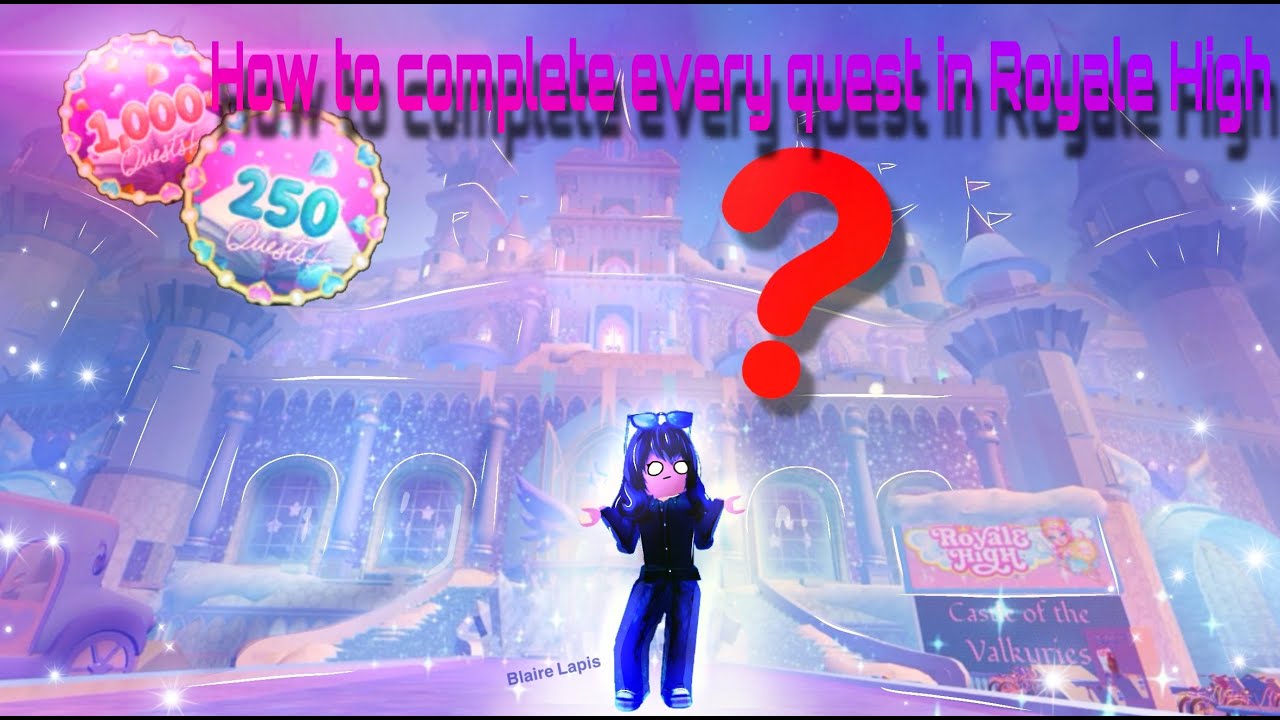 Beginner's Guide to Royale High Campus 3 + How to complete all quests ...