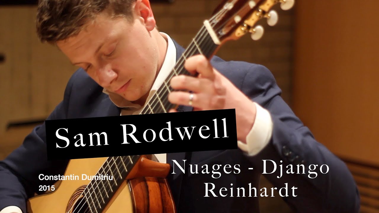 Sam Rodwell Plays Nuages - Django Reinhardt arr. Roland Dyens - YouTube