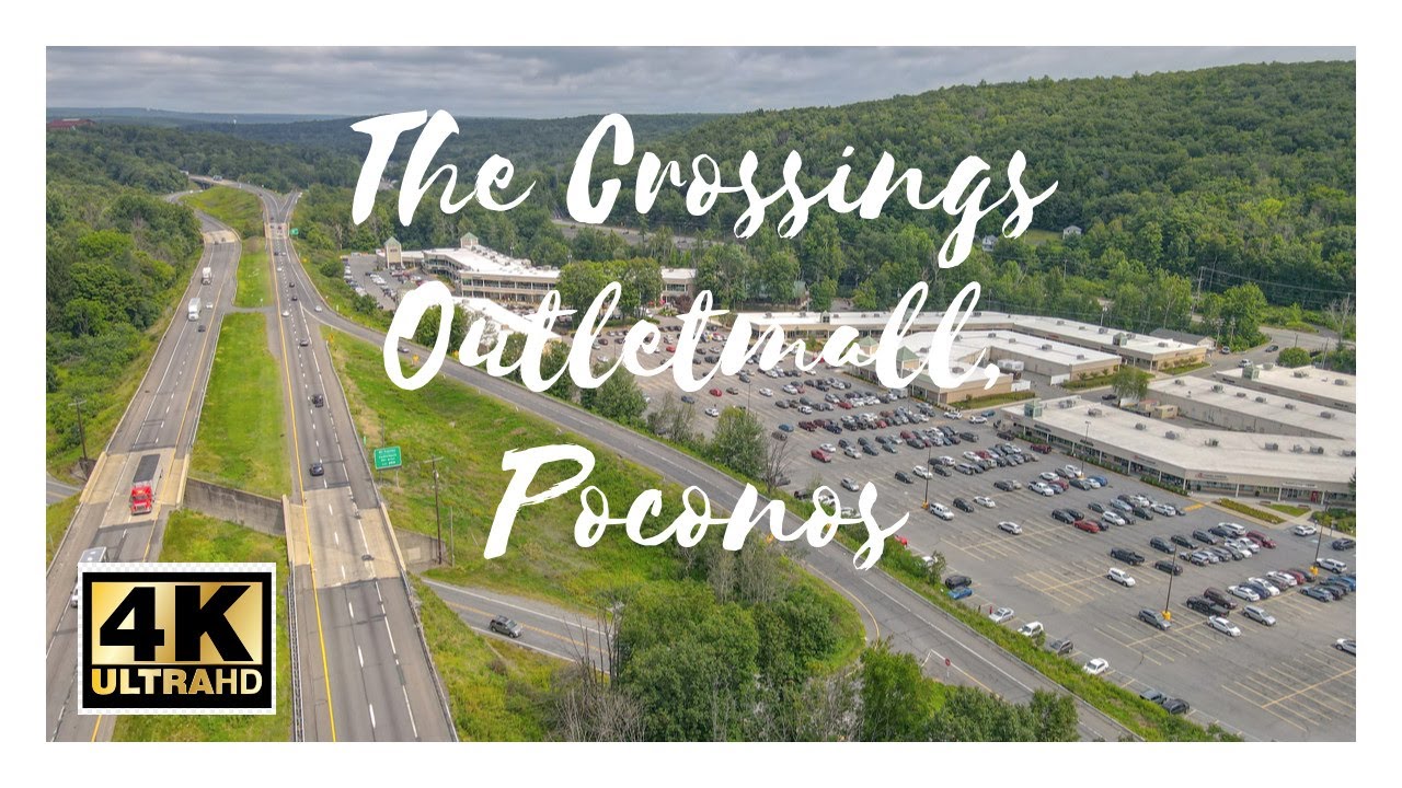 The Crossings Outlet Mall in the Poconos | Mavic Air 2 footage in 4K ...