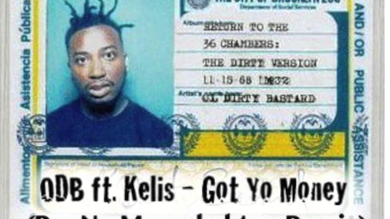 Ol'Dirty Bastard ft. Kelis - Got Yo Money (R_oNe Moombahton Remix ...