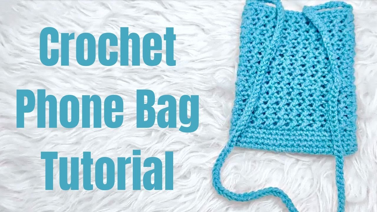 How to crochet a SMALL PHONE BAG - Super easy STEP BY STEP beginner ...