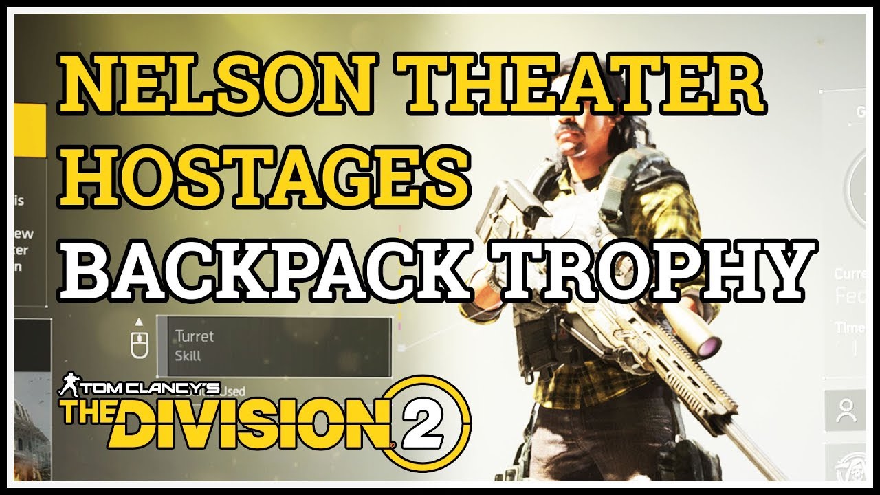 Nelson Theater Hostages Backpack Trophy Location Division 2 - YouTube