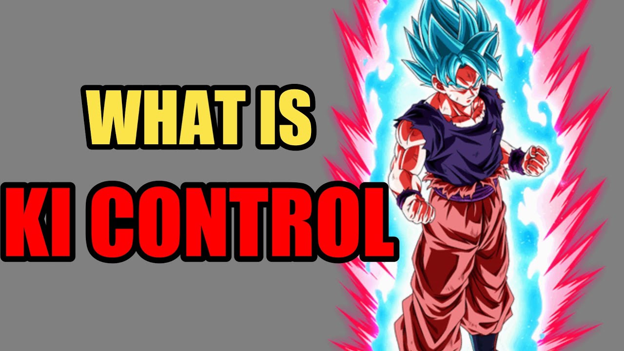 Dragonball's ki control explained - YouTube