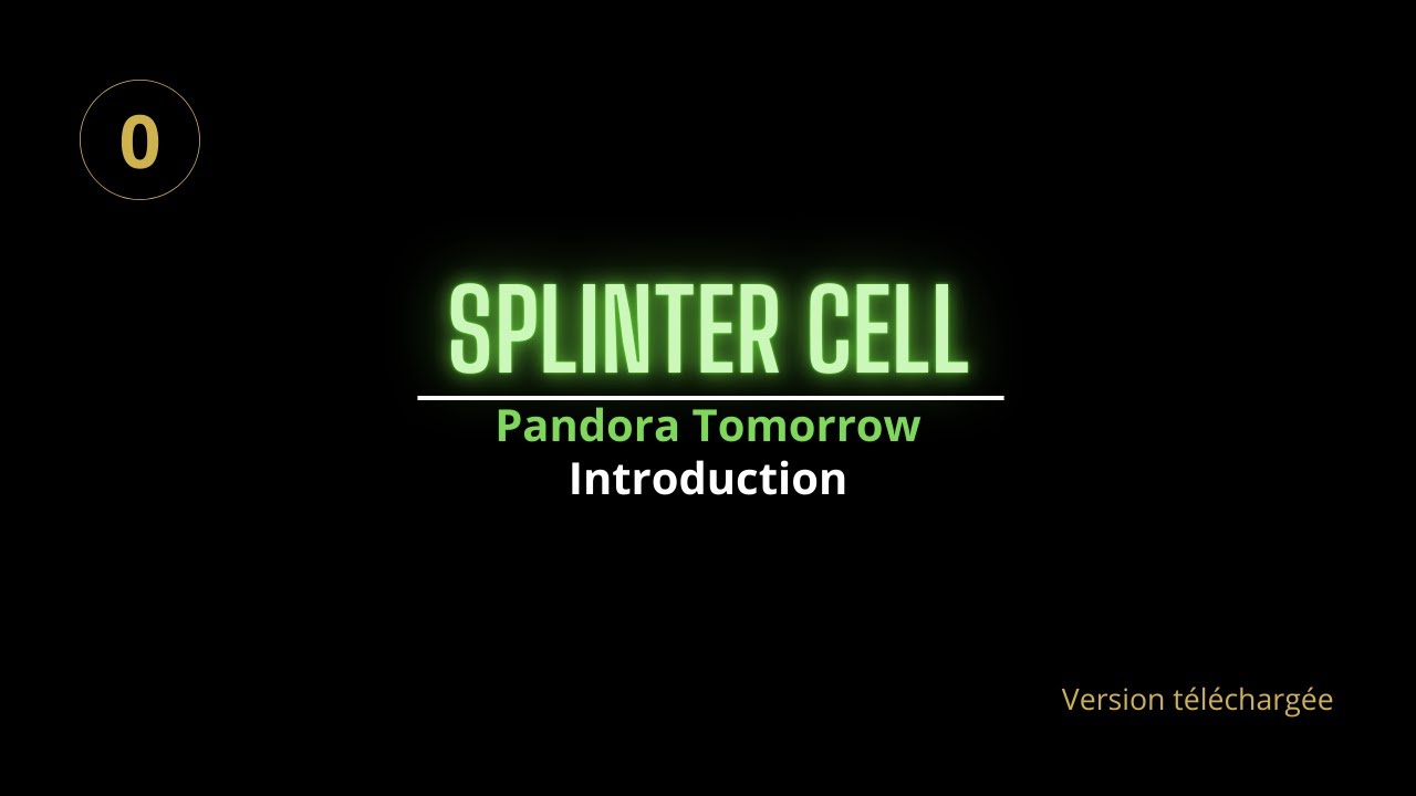 Splinter Cell: Pandora Tomorrow (PC) – Introduction | Cinématique d ...