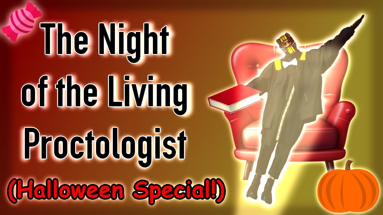 The Night of the Living Proctologist (Halloween Special!) - YouTube