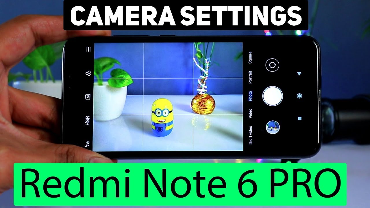 Redmi Note 6 Pro Camera Features explained Part 1 | by VICKGEEK - YouTube