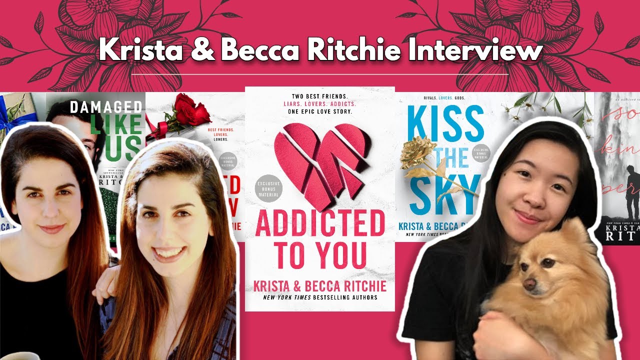 Krista & Becca Ritchie Interview! (Author of the Addicted series / Like ...