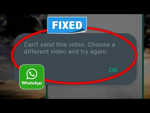 düzeltme Bu video gönderilemiyor.  Farklı bir video seçip tekrar deneyin Whatsapp'ta Hata