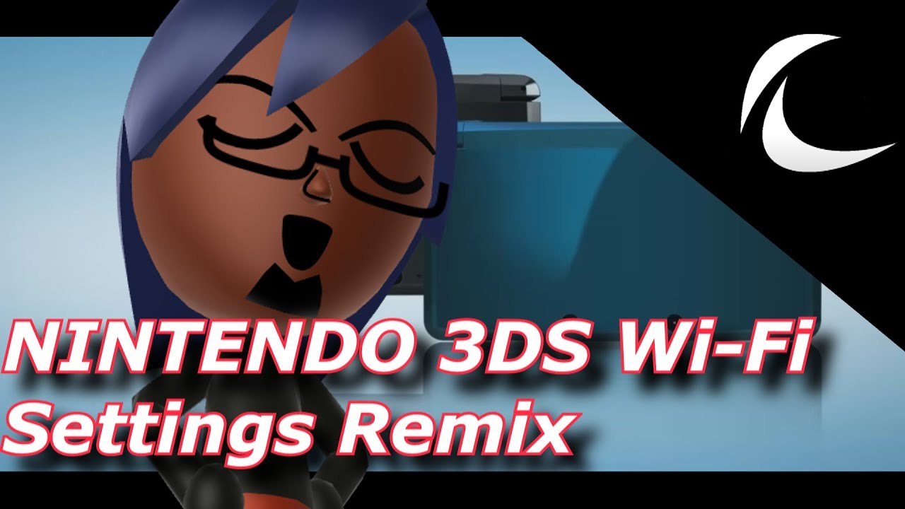 [TNH Nebula] Nintendo 3DS Wi-Fi Settings Remix | "Third Connections ...