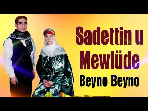 Sadettin U Mewlüde -  Beyno Beyno
