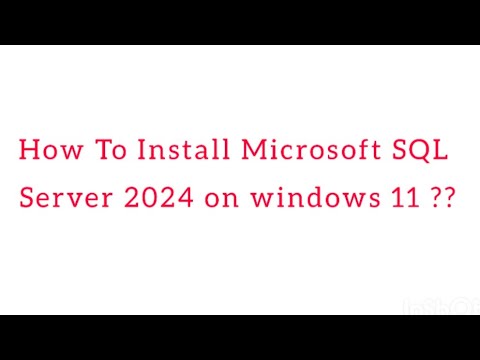 How to install Microsoft SQL Server 2024 on Windows 11 In Telugu|| How ...