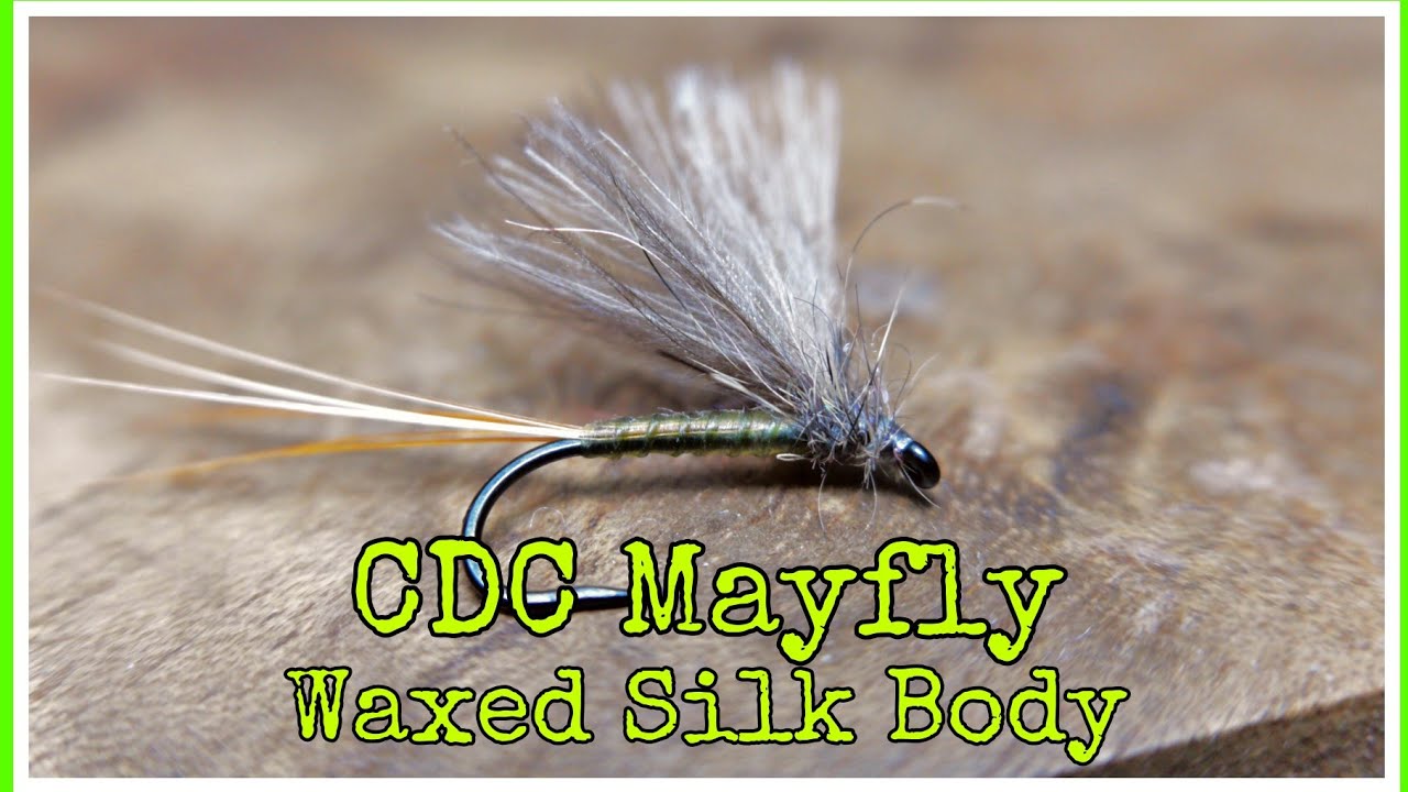 CDC Mayfly (Waxed Silk Body) - YouTube