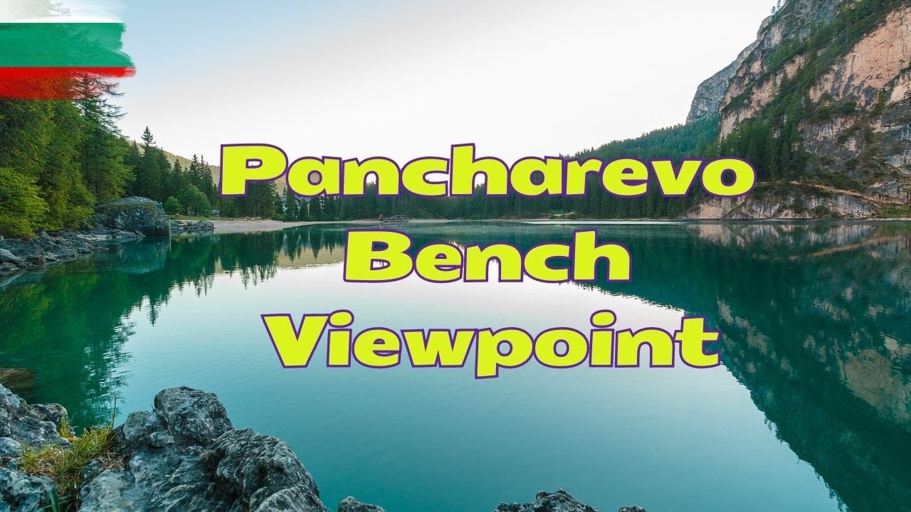 Pancharevo Bench Viewpoint: A Breathtaking Stroll - Easy Walking Route ...