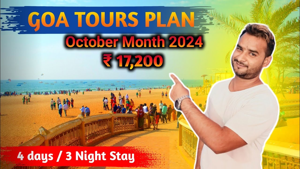 Goa Tours Plan | Goa Package | A-Z Tour Guide Plan Goa | October Month ...