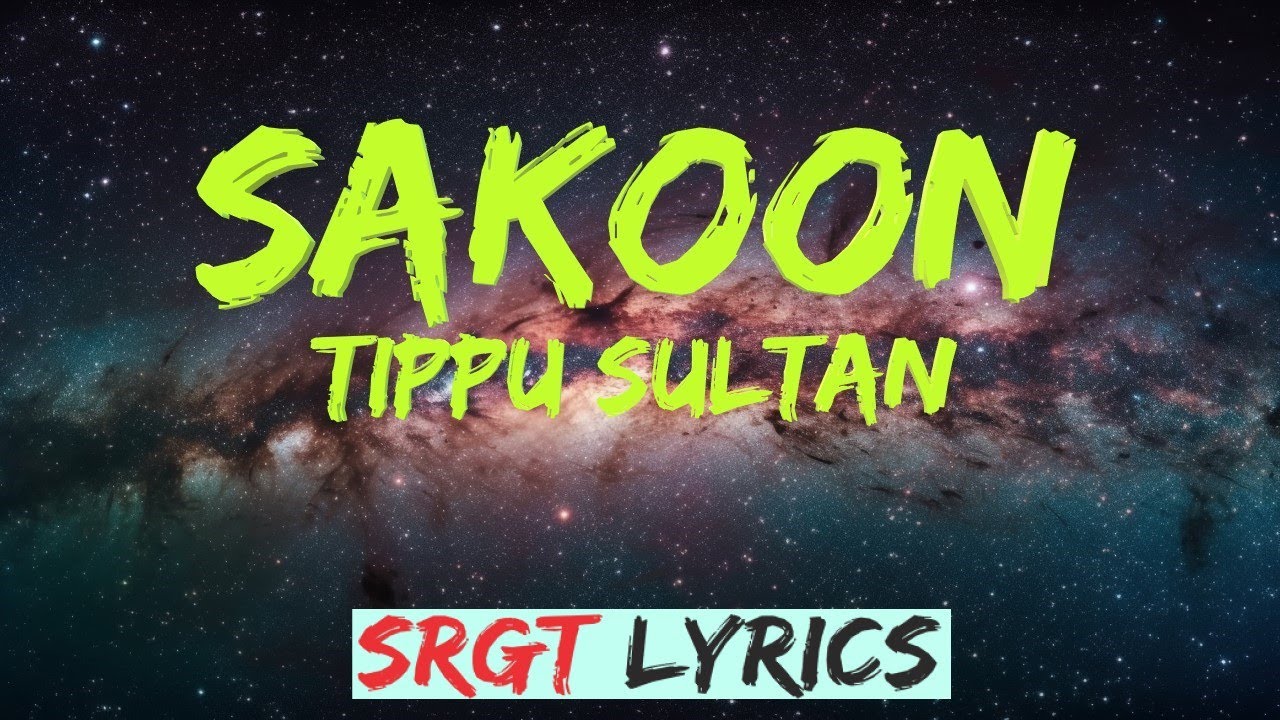 SAKOON Tippu Sultan Lyrics @TippuSultan33 - YouTube