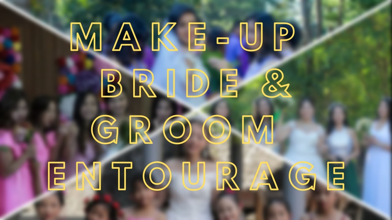 Makeup Bride & Groom/Entourage - YouTube