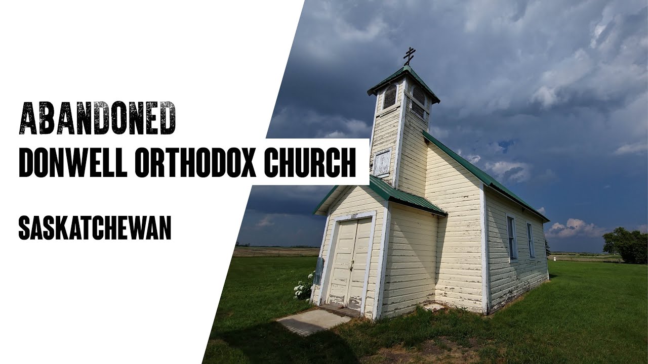 Abandoned Ukrainian Orthodox church at Donwell, Saskatchewan - YouTube
