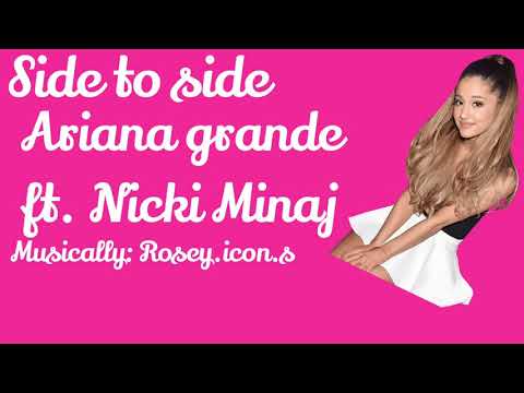 Side to Side Lyrics by Ariana Grande ft. Nicki Minaj