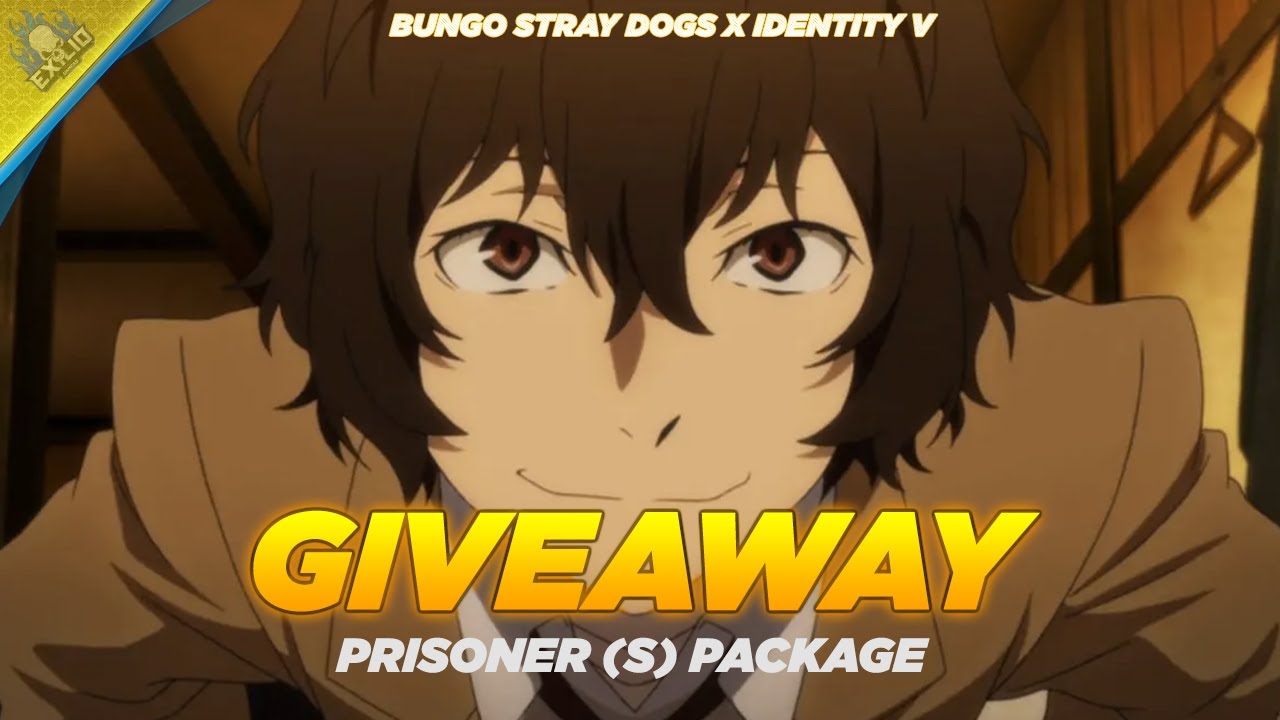 *GIVEAWAY* Prisoner (S) Dazai Package - Bungo Stray Dogs l Identity v ...