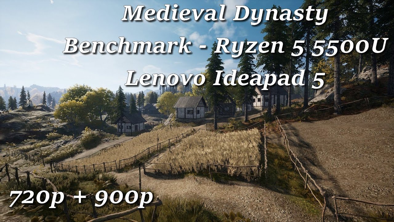 Medieval Dynasty - Benchmark - Ryzen R5 5500U - (Preset: DX11 / Low ...