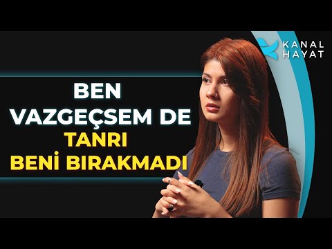 Ben Vazgeçsem de Tanrı Beni Bırakmadı | İçimizden Biri | Kanal Hayat