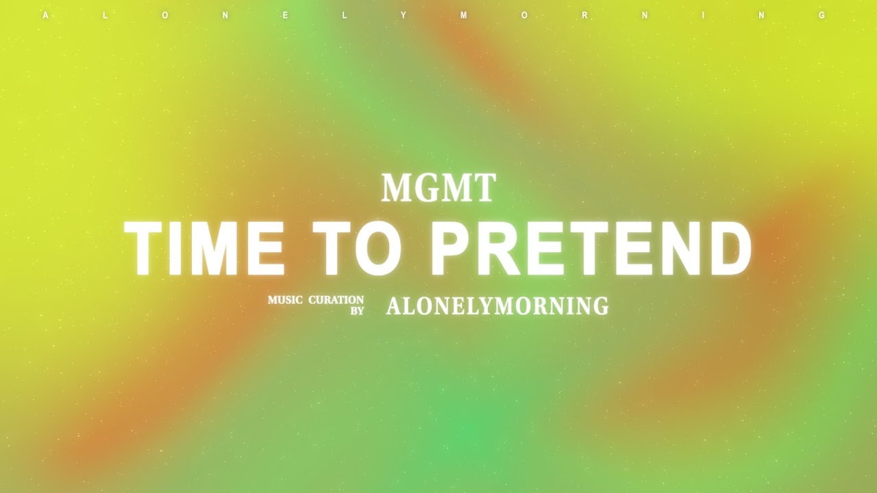 MGMT - Time To Pretend (Lyrics) - YouTube