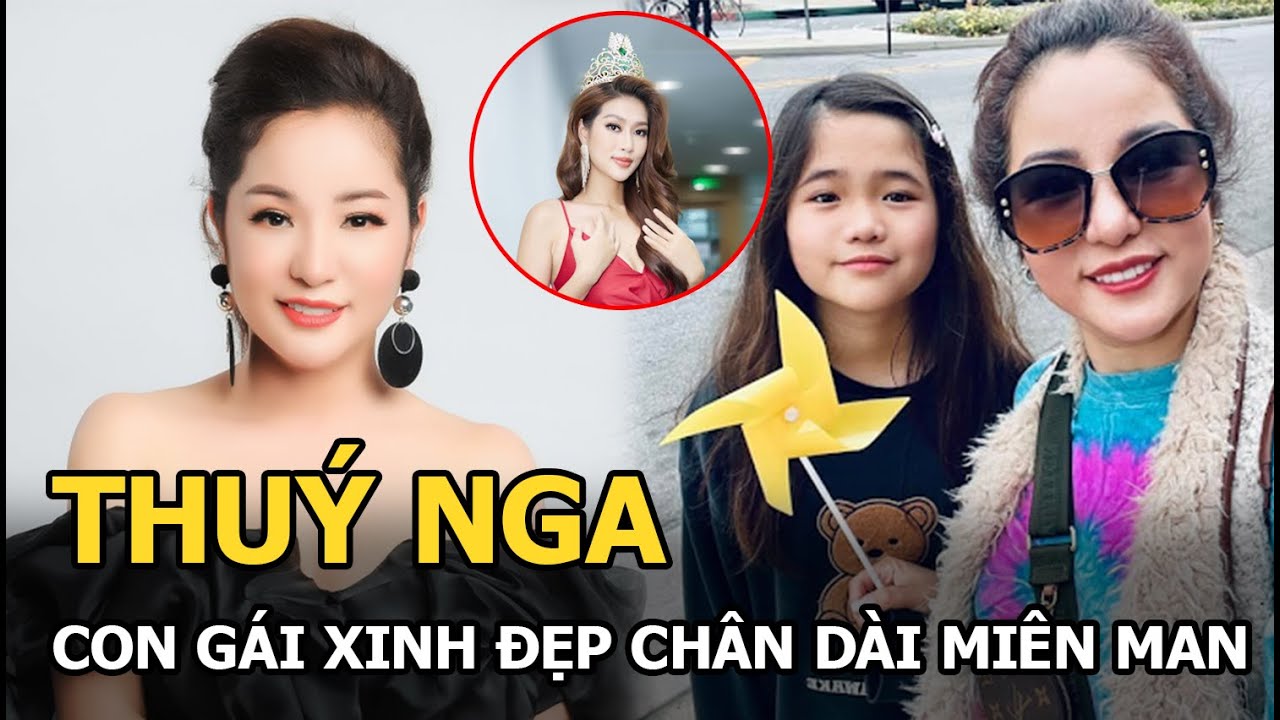 Con gái Thúy Nga xinh đẹp, chân dài miên man, phụ huynh mong lớn lên “lột xác” như Hoa hậu Thiên ...