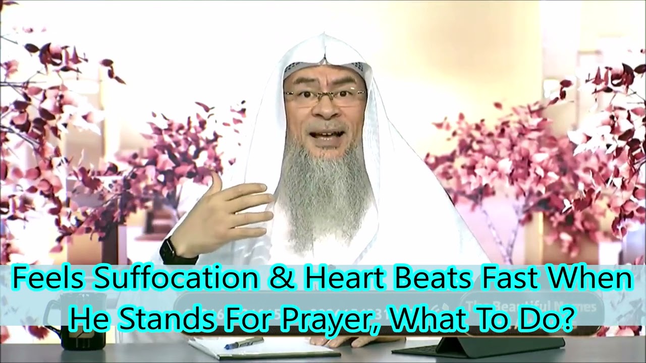 Feels Suffocation & Heart Beats Fast When He Stands For Prayer, What To ...
