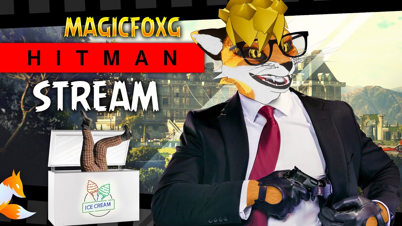 MagicFoxG Stream - Hitman #3 - YouTube