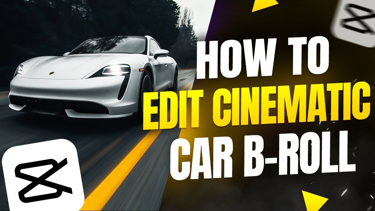 How To Edit Cinematic Car B-ROLL with CapCut | PC Desktop | Mobile ...
