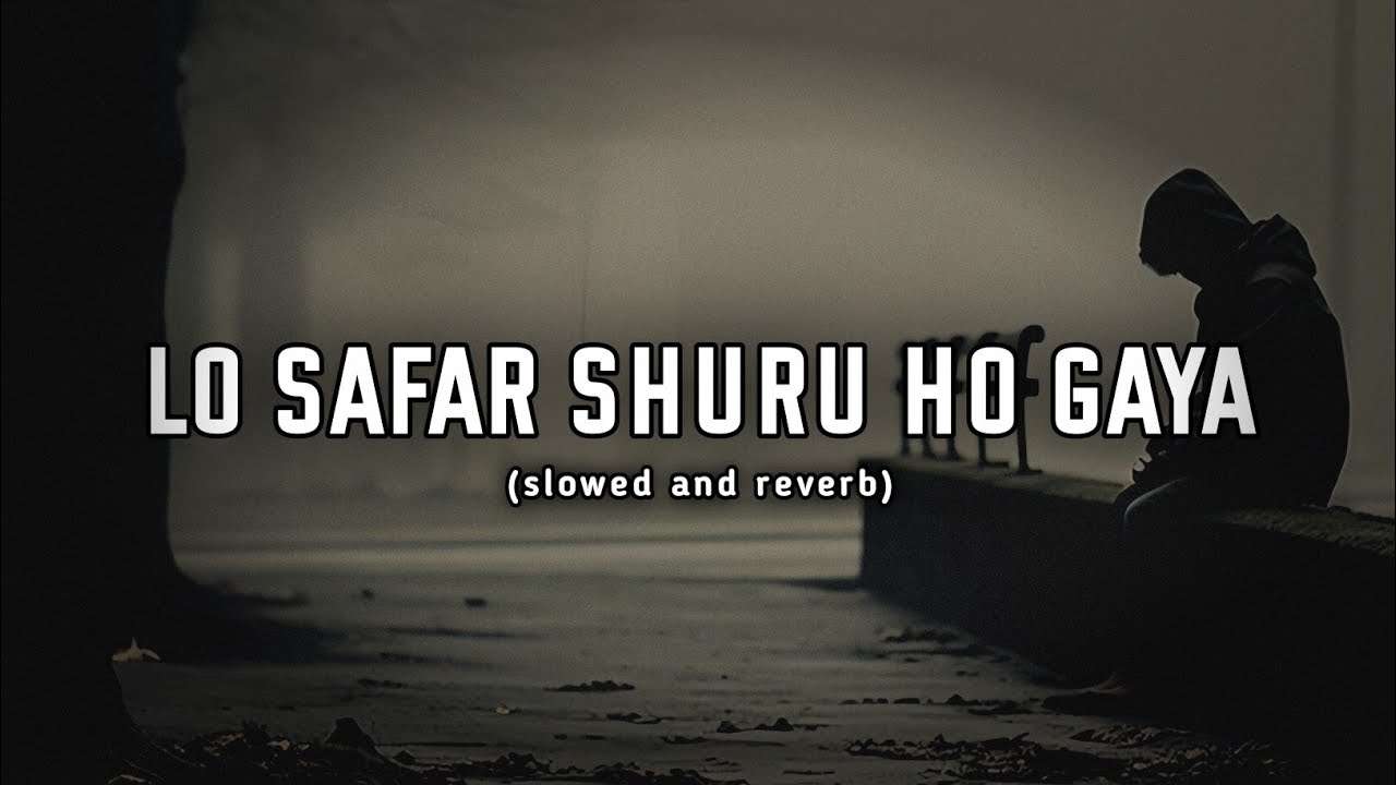 Lo_Safar_Shuru_Ho_Gaya_Full_Song - (Lyrics)|Baaghi 2|Jubin Nautiyal ...