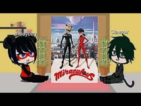 ShadyBug and ClawNoir react to Ladybug and chatnoir ll Gacha Club ll ...