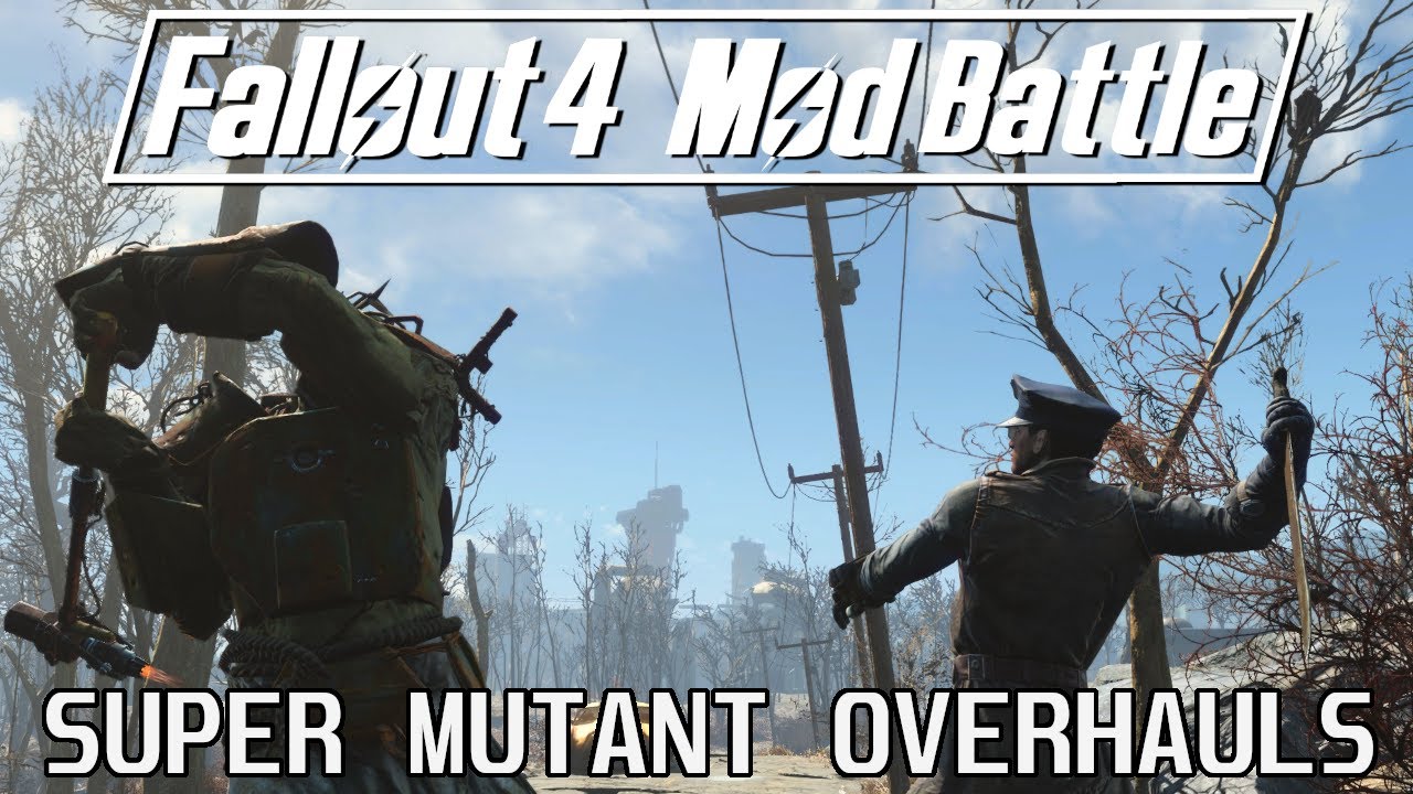 7 Super Mutant Overhauls for Fallout 4 - Mod Battle - YouTube