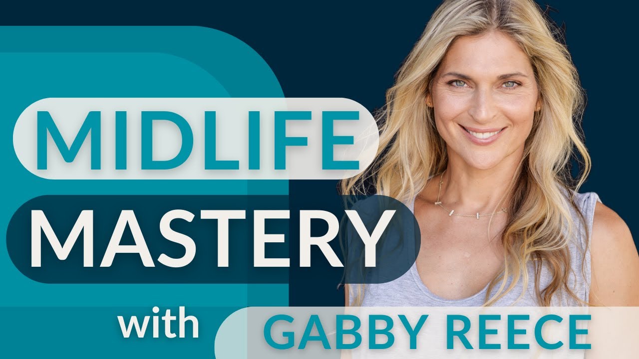 Midlife Mastery: Gabby Reece on Marriage, Motherhood, Muscle & Mindset ...