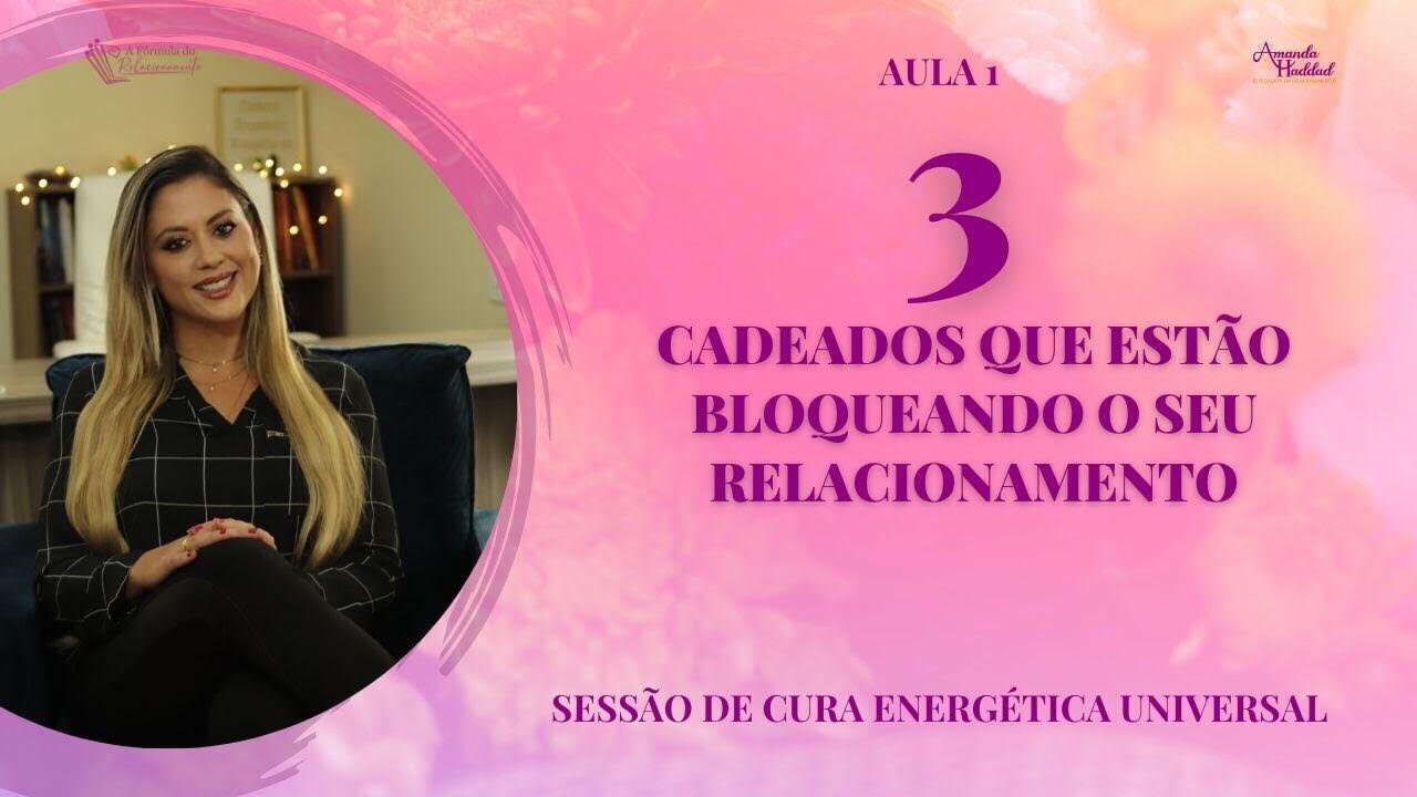 WORKSHOP GRATUITO AULA 1: A FÓRMULA DO RELACIONAMENTO! COM AMANDA ...