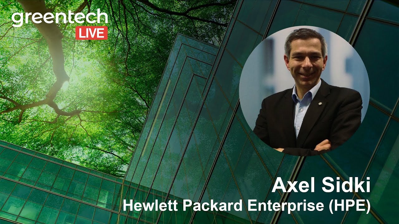 Axel Sidki, Hewlett Packard Enterprise (HPE) | Greentech.LIVE ...