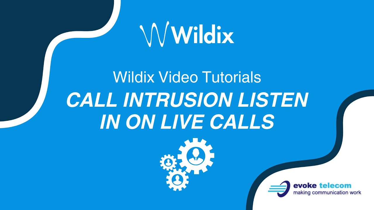 Wildix Collaboration Tutorials - Call Intrusion Listen in on live calls ...