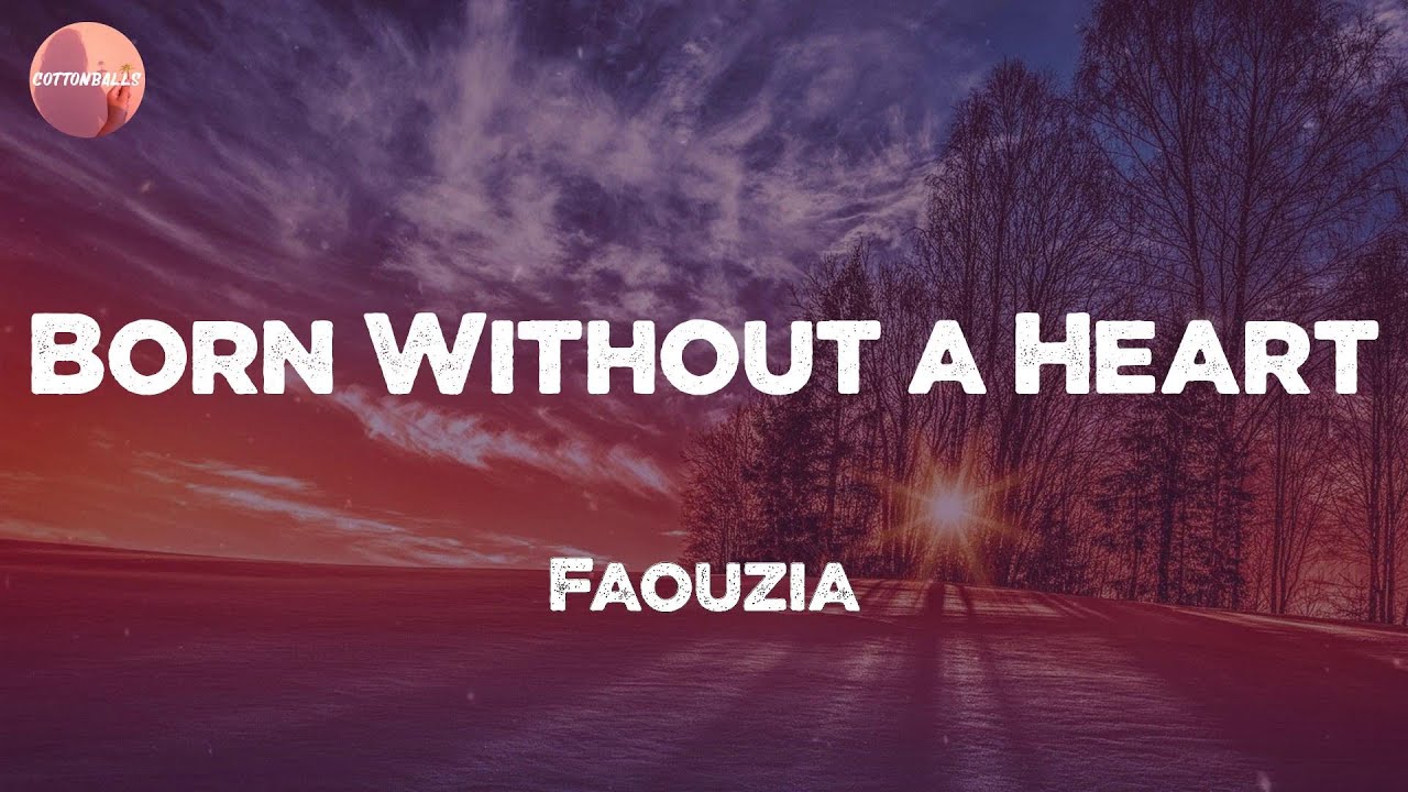 Faouzia - Born Without a Heart (Lyrics)