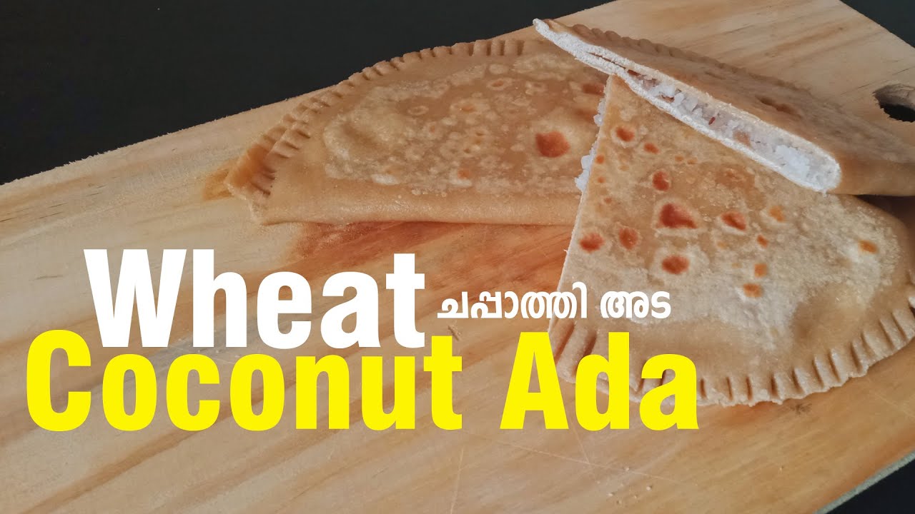 Chappathi Ada || Wheat Coconut Ada - YouTube