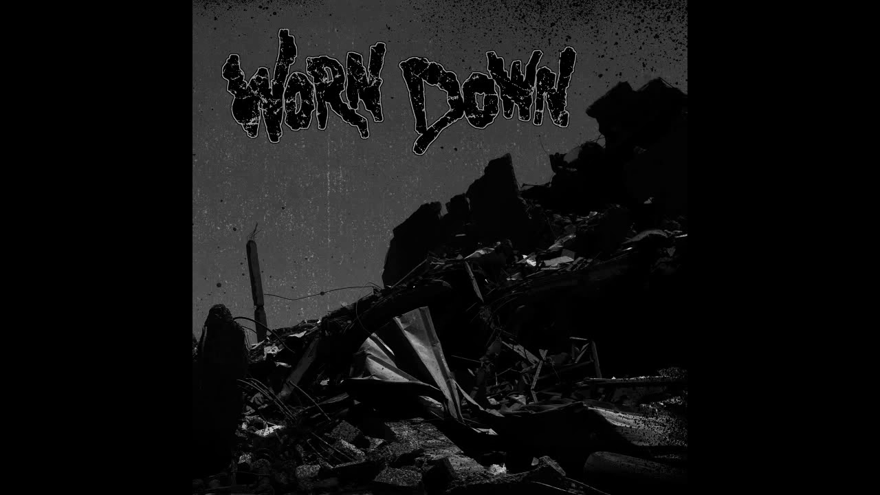 Worn Down - S/T [2020 Hardcore] - YouTube