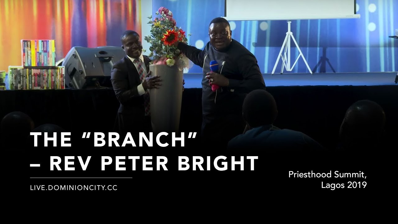 The Branch | Rev Peter Bright | Dominion City - YouTube