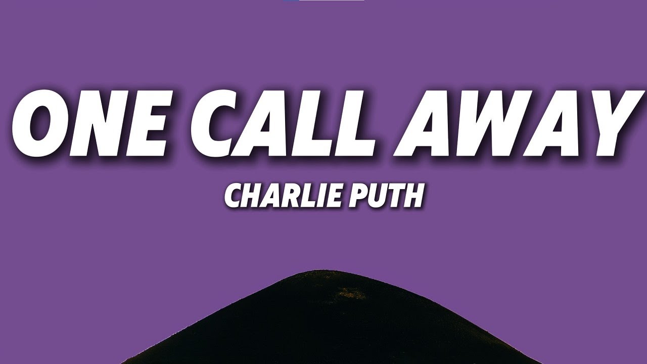 Charlie Puth - One Call Away (Lyrics) | Romantic Song - YouTube