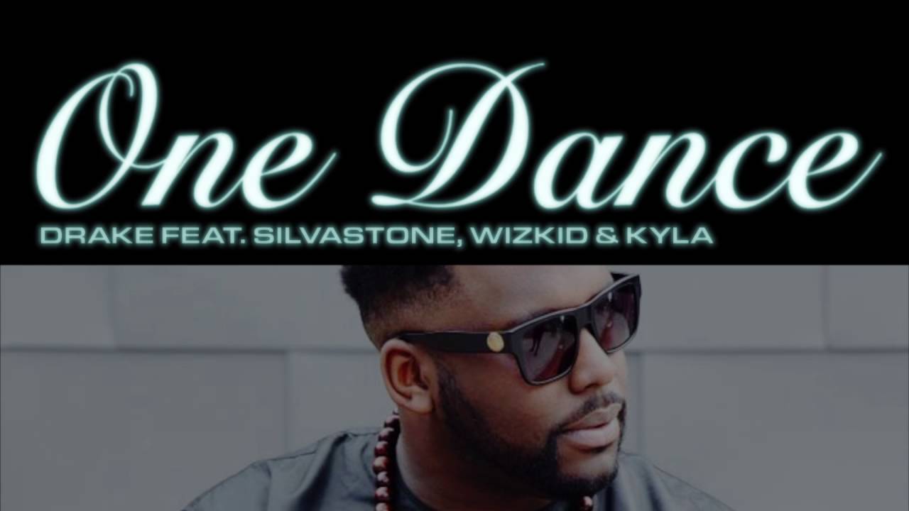 DRAKE - 'One Dance' feat. Wizkid & Kyla (SILVASTONE Exclusive Cover ...