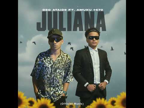 DEO ATAIDE FT. AMUKU’S+670🇹🇱 