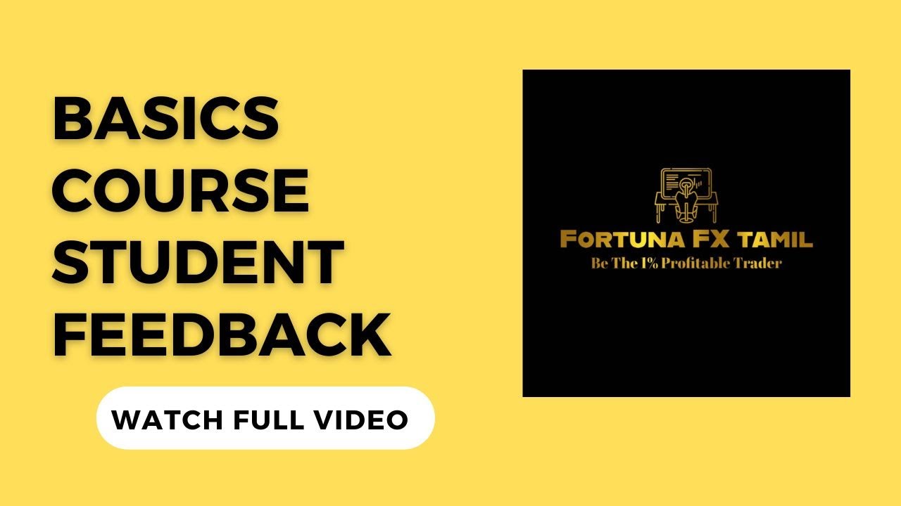 Fortuna FX-தமிழ் - Basics to Advance (Basics Course) Feedback #tamiltrader #tamilforex # ...