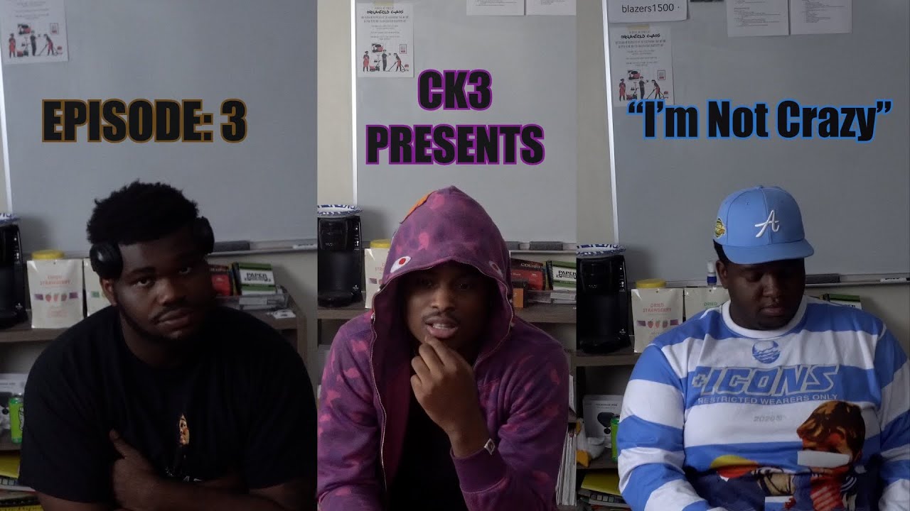 EPISODE:3 "IM NOT CRAZY/THERAPY SESSION" - YouTube