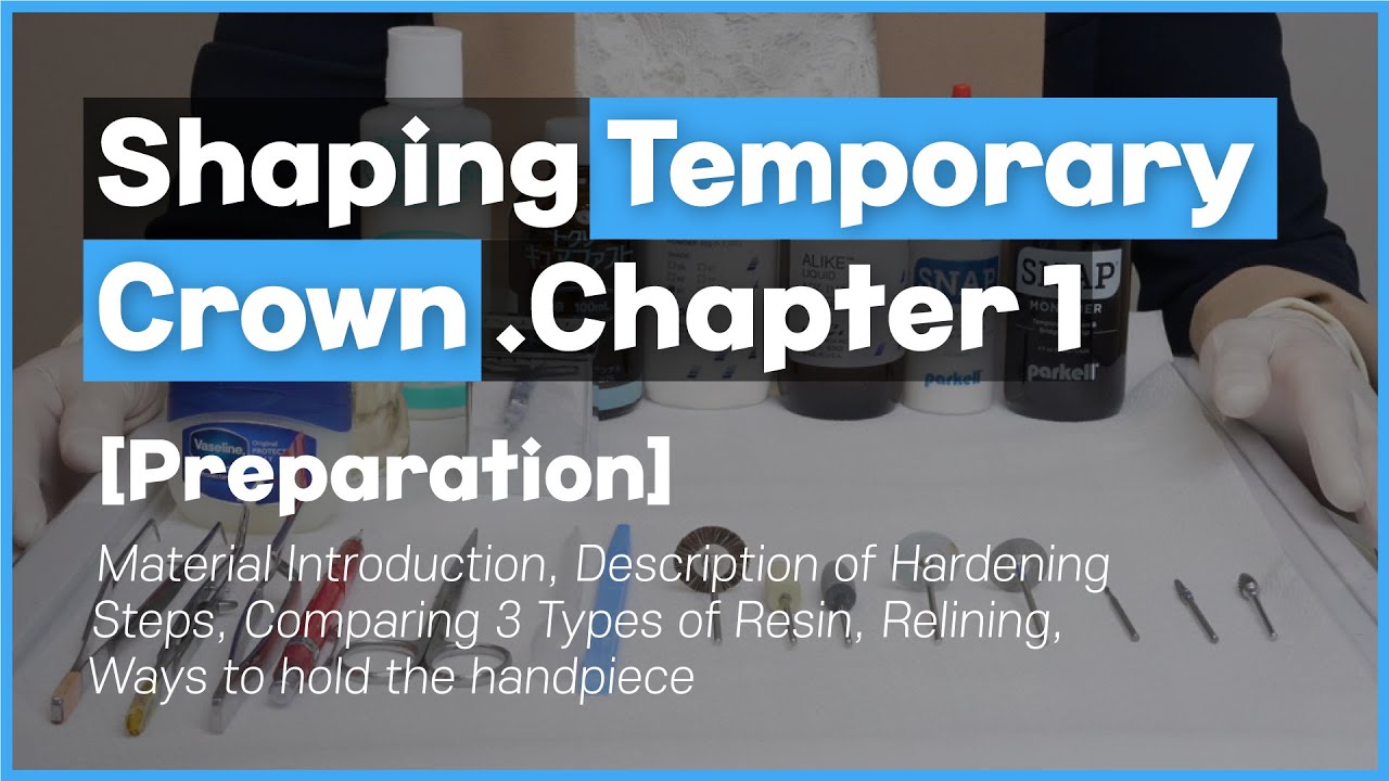 Shaping Temporary Crown.Chapter 1 [Preparation] - YouTube