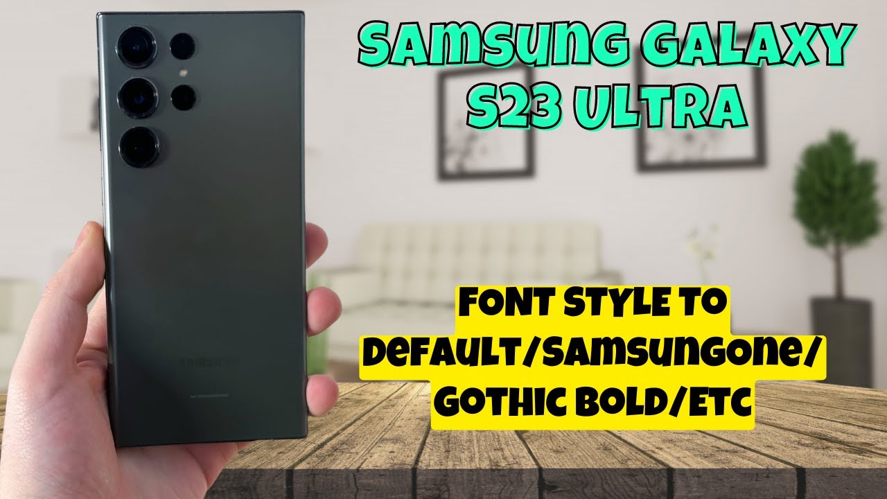 Samsung Galaxy S23 Ultra How to Change FONT STYLE To Default/SamsungOne ...