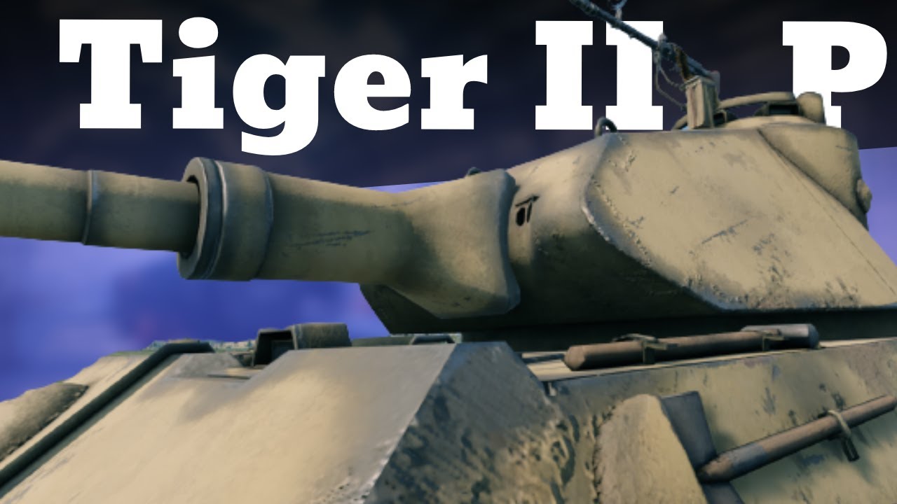Tiger II P - The Königstiger - YouTube