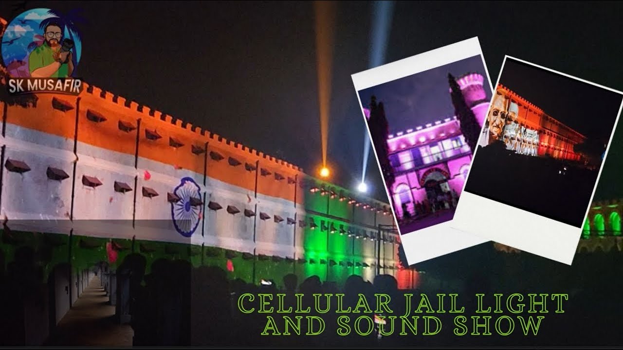 Cellular Jail Light and Sound Full Show | Andaman | Port Blair | Kala ...